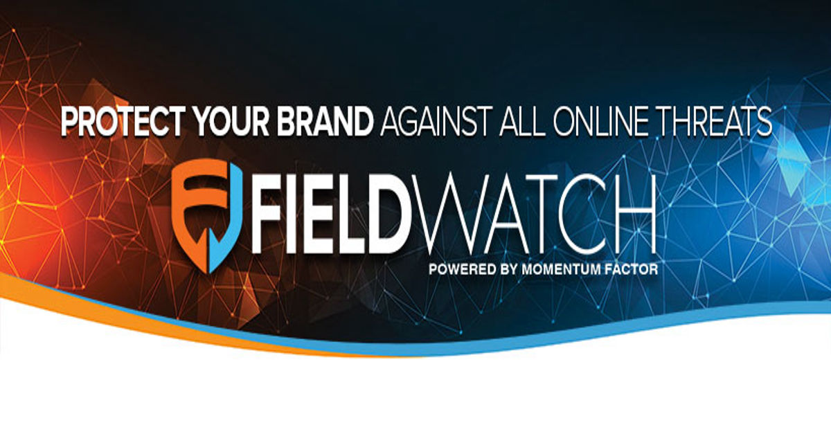 FieldWatch Ai –Brand Protection & Online Risk Management